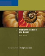 Programming Logic & Design, Comprehensive , 5TH EDITION: Joyce Farrell ...