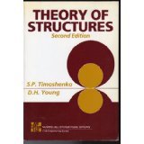 Theory of Structures: Timoshenko, Stephen P., Young, Donovan H ...
