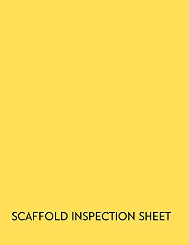 Buy Scaffold Inspection Sheet: Scaffold Maintenance Logbook ...