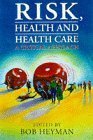 Buy Risk, Health and Health Care: A Qualitative Approach Book Online at ...