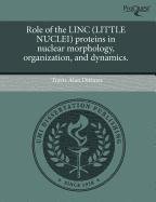 Role of the Linc (Little Nuclei) Proteins in Nuclear Morphology ...