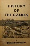 History of the Ozarks: Amazon.co.uk: Pennington, Eunice: 9780685193730 ...