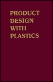 Buy Product Design With Plastics: A Practical Manual Book Online at Low ...