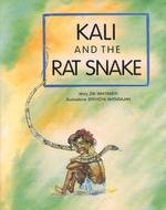 KALI AND THE RAT SNAKE: Zai Whitaker, Spark India: 9788188733125 ...