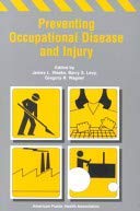 Preventing Occupational Disease and Injury: Weeks, James L., Levy ...