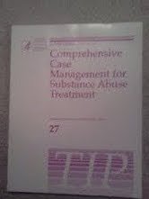 Comprehensive Case Management for Substance Abuse Treatment: A ...