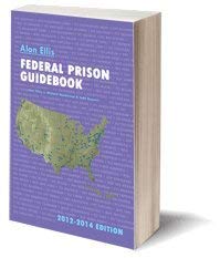 Alan Ellis' federal prison guidebook: Ellis, Alan: 9780966443608 ...