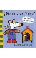 Donde Vive Maisy = Where Does Maisy Live? (Maisy Books (Spanish Board ...