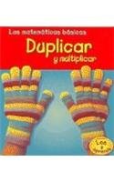 Duplicar y multiplicar (Las Matematicas Basicas /Basic Math) (Spanish ...