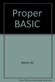 Proper BASIC: Brian C. Walsh: 9780471900818: Amazon.com: Books