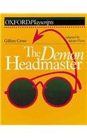 Demon Headmaster (Oxford Playscripts S.) : Gillian Cross, Adrian Flynn ...