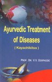 Amazon.in: Buy Ayurvedic Treatment Of Diseases (Kayachikitsa) Book ...