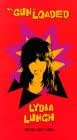 Amazon.com: Gun Is Loaded : Lunch, Lydia: CDs & Vinyl