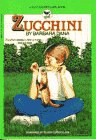 ZUCCHINI: Dana, Barbara: 9780553156089: Amazon.com: Books