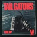 Tail Gators - Tore Up - Amazon.com Music