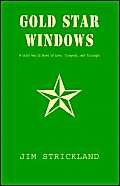 Gold Star Windows: Strickland, Jim: 9781401074296: Amazon.com: Books