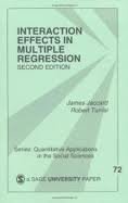 Interaction Effects in Multiple Regression (Quantitative Applications in the Social Sciences ...