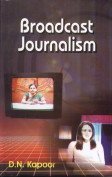 Broadcast Journalism: 9788174453655: Amazon.com: Books