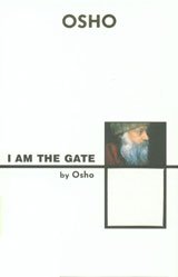 I Am The Gate: Osho: 9788172611996: Amazon.com: Books