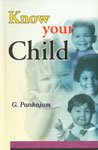 Buy Know Your Child Book Online at Low Prices in India | Know Your ...