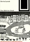 Das Bild der Stadt (German Edition): Lynch, Kevin, Conrads, Ulrich ...