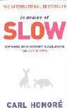 『In Praise of Slow』｜感想・レビュー - 読書メーター