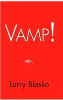 Amazon.com: Vamp!: 9780738820637: Blasko, Larry: Books