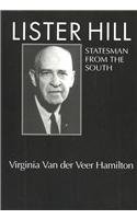 Lister Hill: Statesman from the South (Library of Alabama Classics ...