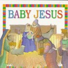 Bible Board Books: Baby Jesus: DK Publishing: 9780789422040: Amazon.com ...