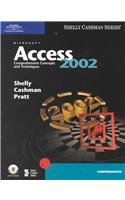 Microsoft Access 2002: Comprehensive Concepts and Techniques (Shelly Cashman Series ...