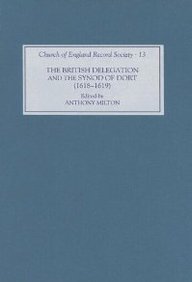 The British Delegation And the Synod of Dort (1618-1619): Amazon.co.uk ...