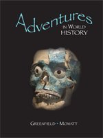 Adventures in World History: Greenfield, Nathan M., Mowatt, Linda ...