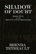 Amazon.com: Shadow of Doubt: Book Four of the Bounty Cove Chronicles ...
