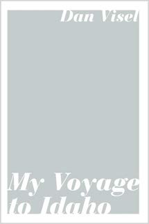 My Voyage to Idaho, Second Edition: Dan Visel: Amazon.com: Books
