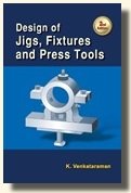 Design of Jigs, Fixtures and Press Tools: 9789384726652: Books - Amazon.ca