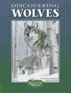 Discovering Wolves: Revised (Discovering Nature Library): Nancy Field ...