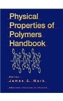 Physical Properties of Polymers Handbook (Aip Series in Polymers and ...