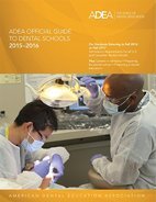 ADEA Official Guide to Dental Schools 2015-2016: For Students Entering ...