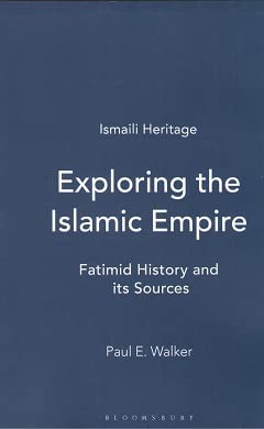 Exploring the Islamic Empire: Fatimid History and Its Sources | Amazon ...