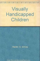 VISUALLY HANDICAPPED CHILDREN: Study of their Psychological ...