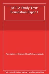 Buy Foundation (Paper 1) (ACCA Study Text: Foundation Paper S.) Book ...