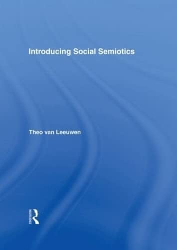 Amazon.com: Introducing Social Semiotics: An Introductory Textbook: 9780415249430: Leeuwen, Theo ...