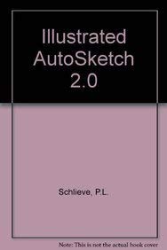 Illustrated Autosketch 2.O: Schlieve, Paul L.: 9781556221729: Amazon ...
