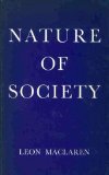 NATURE OF SOCIETY: Leon Maclaren: Amazon.com: Books