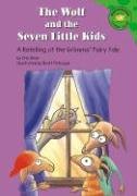 The Wolf and the Seven Little Kids: A Retelling of the Grimms' Fairy ...