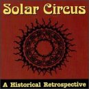 Solar Circus - Historical Retrospective - Amazon.com Music