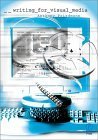 Writing For Visual Media: Friedmann, Anthony: 9780240803876: Amazon.com ...