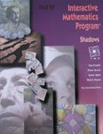 Interactive Mathematics Program: Shadows: Alper, Lynne, Fendel, Daniel M., Fraser, Sherry, Resek ...