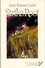 Strike Root: Carter, Anne Babson: 9781884800214: Amazon.com: Books