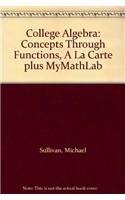 College Algebra: Concepts Through Functions, A La Carte plus MyMathLab ...